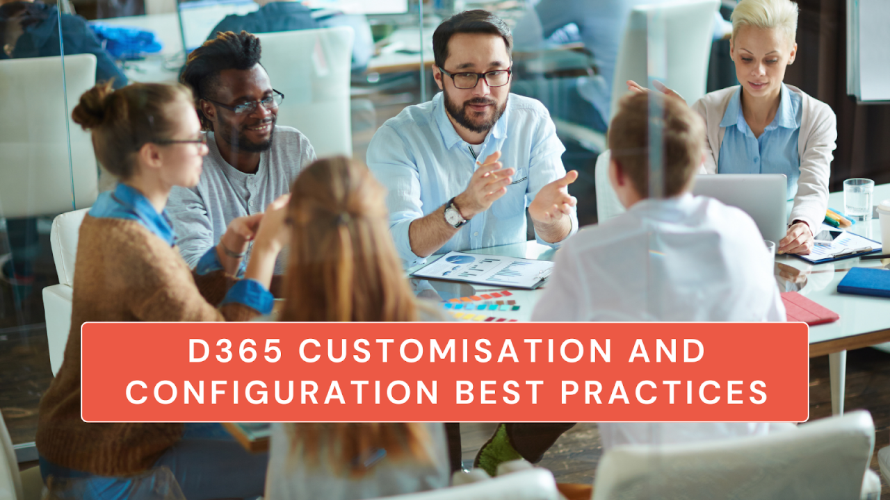 Dynamics 365 Customisation and Configuration Best Practices Osmosys ...