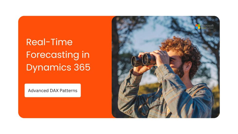 Power Bi Pro Tips Advanced Dax Patterns For Real Time Forecasting In Dynamics 365 Osmosys